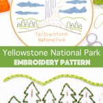 Yellowstone National Park Embroidery Pattern - Wandering Threads Embroidery