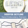 Denver Skyline Hand Embroidery Pattern - Wandering Threads Embroidery
