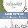 Paris City Skyline Hand Embroidery Pattern - Wandering Threads Embroidery